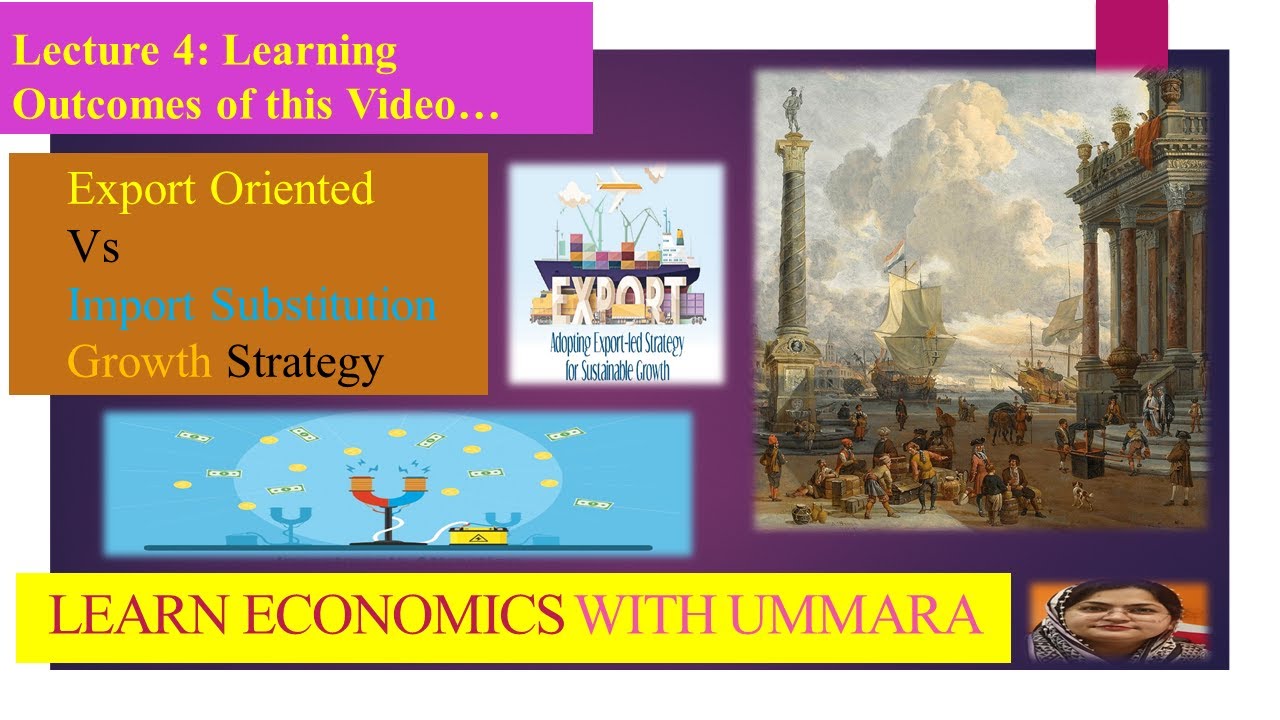 Import substitution Vs Export oriented Growth strategy || Macroeconomics - YouTube