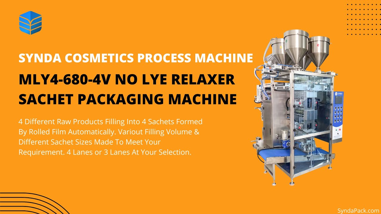 MLY4-680-4V No Lye Relaxer Sachet Packing Machine | Synda Pack - YouTube