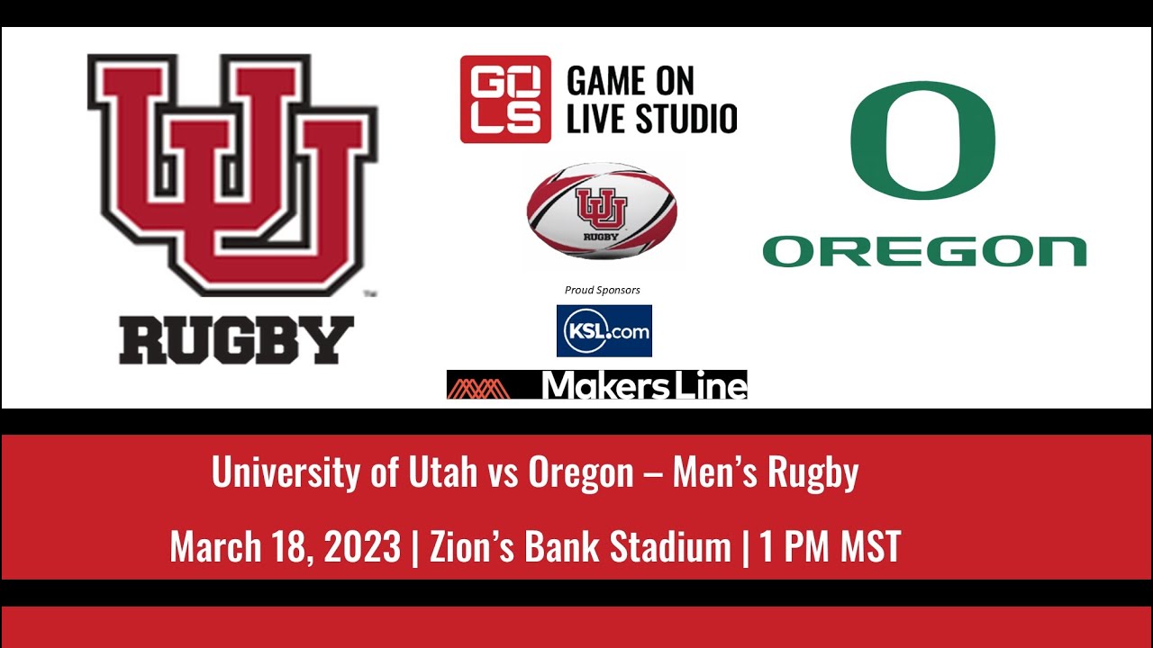 University of Utah Rugby vs University of Oregon Rugby | March 18, 2023 ...