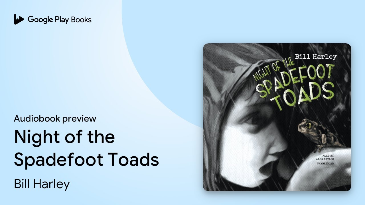 Night of the Spadefoot Toads by Bill Harley · Audiobook preview - YouTube