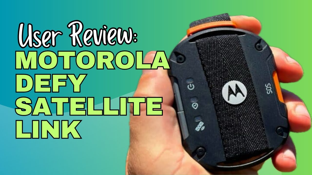 REVIEW OF THE MOTOROLA DEFY SATELLITE LINK - Defy The Odds #backpacking ...