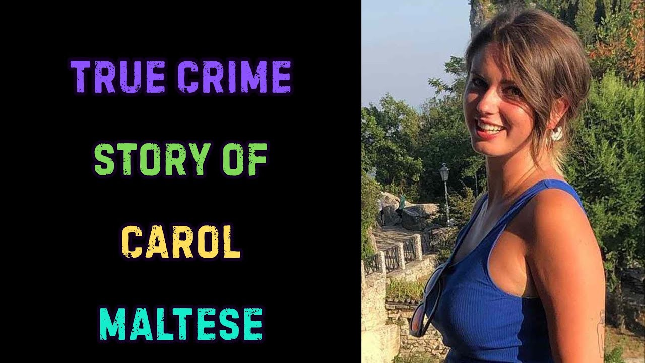 TRUE CRIME STORY OF CAROL MALTESE - YouTube