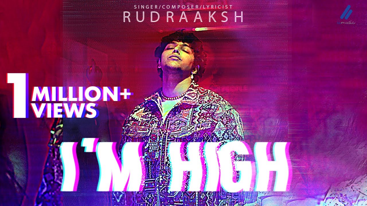 I'M High | Party Anthem | Rudraaksh | Varsha Pant | Hip Hop Songs ...