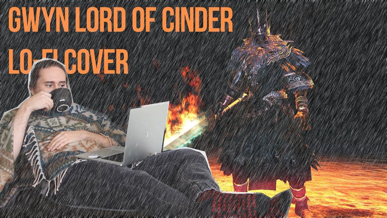 Dark Souls - Gwyn, Lord of Cinder Theme (Lo-Fi Cover) - YouTube