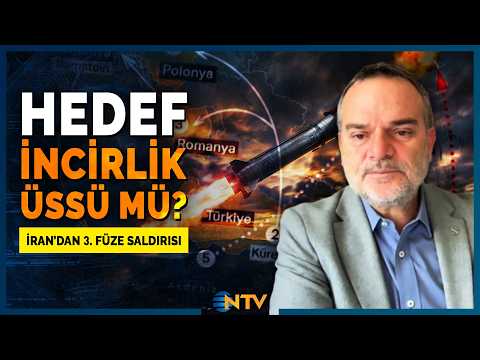 İran'dan İncirlik Üssü'ne 3. Füze! Kemal Öztürk Saldırıyı Değerlendirdi | NTV