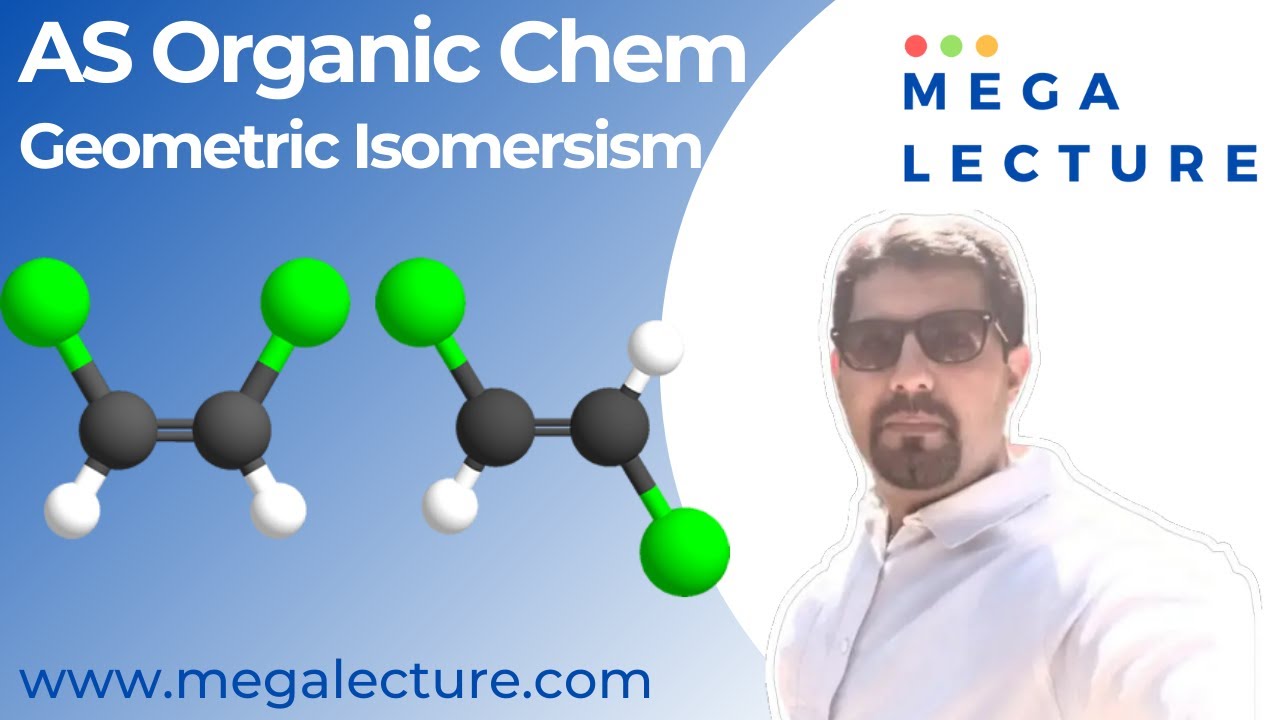 Live Class - AS Organic Chemistry Part 6 - Examples of Geometric ...
