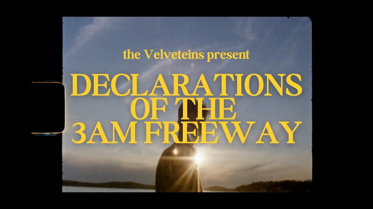 The Velveteins - Declarations of the 3am Freeway (Official Video) - YouTube