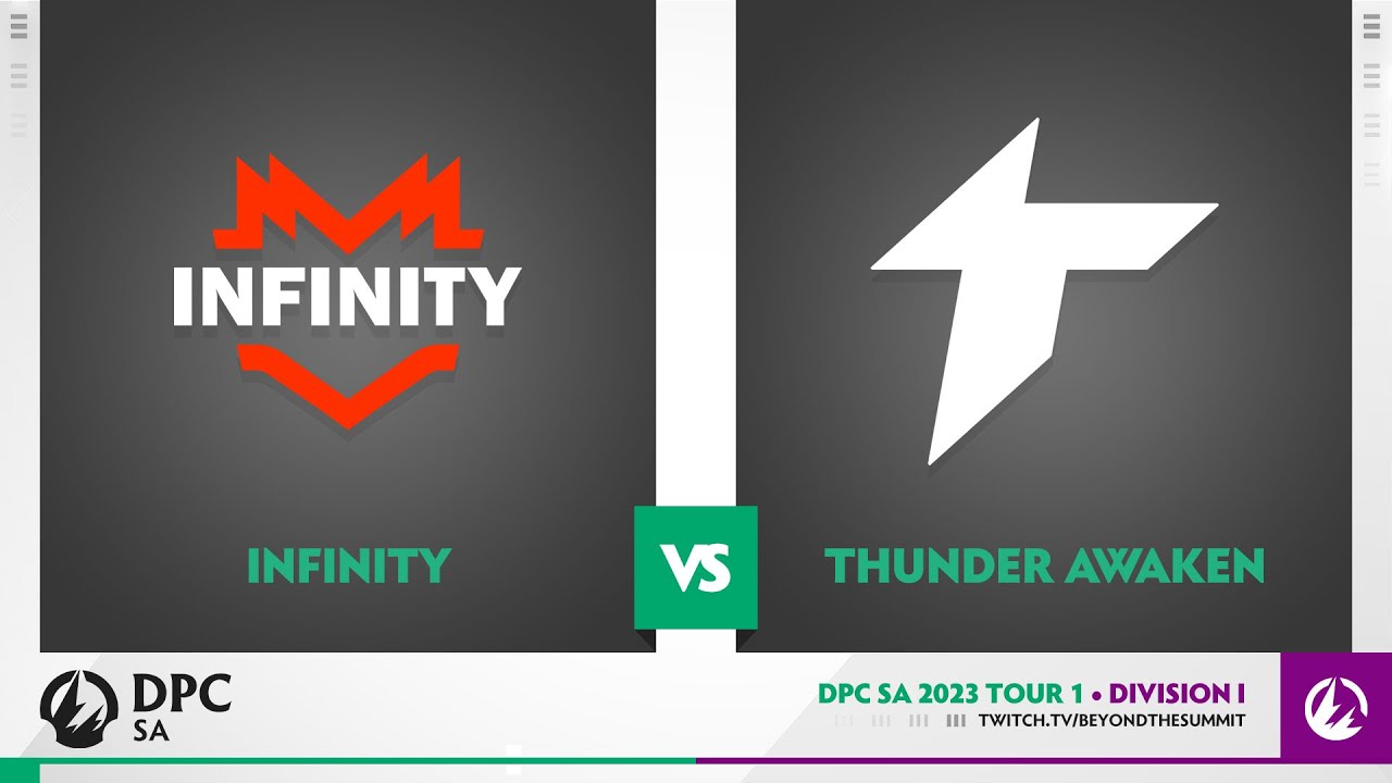 Infinity vs Thunder Awaken Tiebreakers - 2023 DPC SA Div 1 Tour 1 w ...