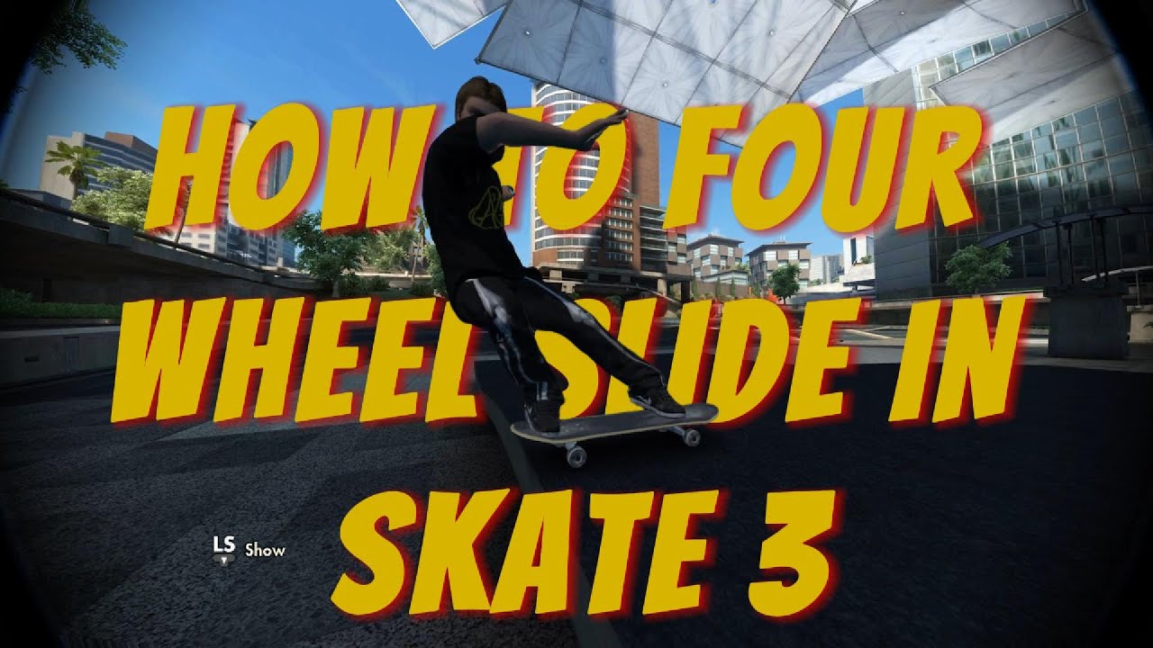 HOW TO FOUR-WHEEL SLIDE IN SKATE 3! - YouTube