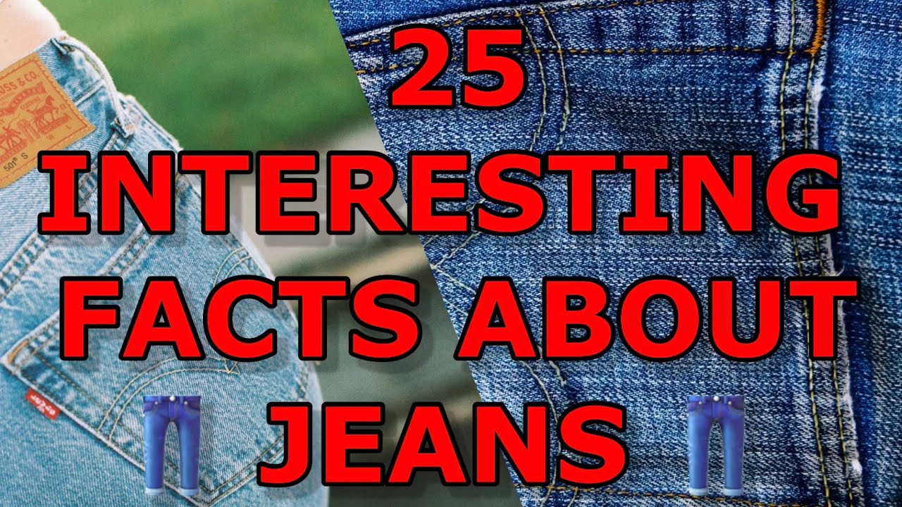 #Jeans Facts: 25 interesting facts about Jeans - YouTube