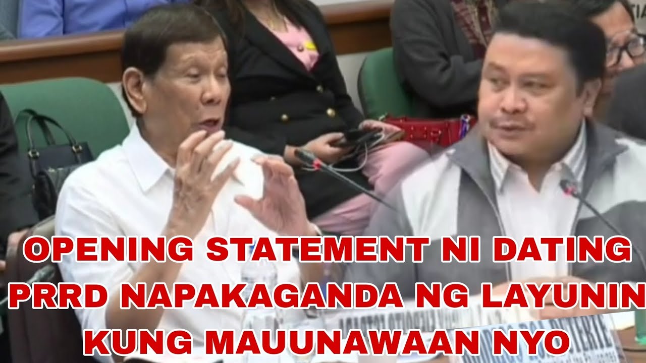 OPENING STATEMENT NI DATING PRRD NAPAKAGANDA NG LAYUNIN KUNG MAUUNAWAAN NYO - YouTube