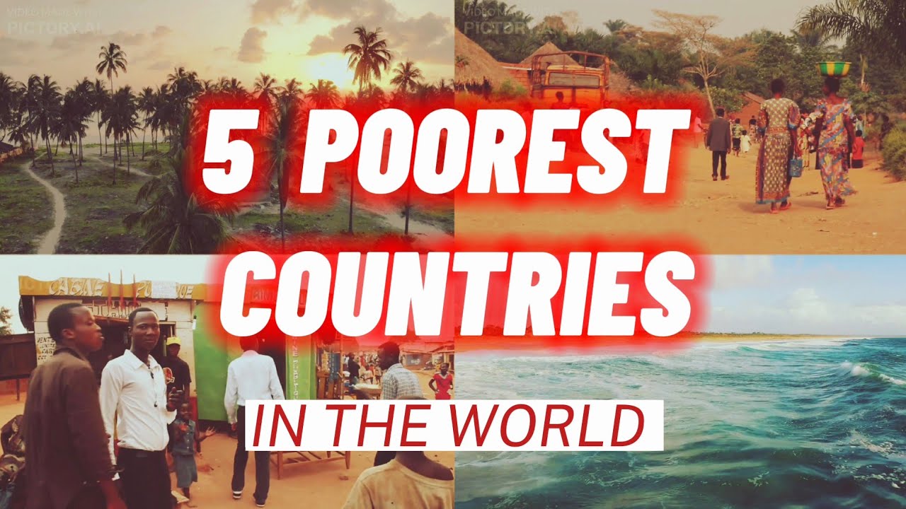 Comparison: Top 5 poorest countries in the world - YouTube