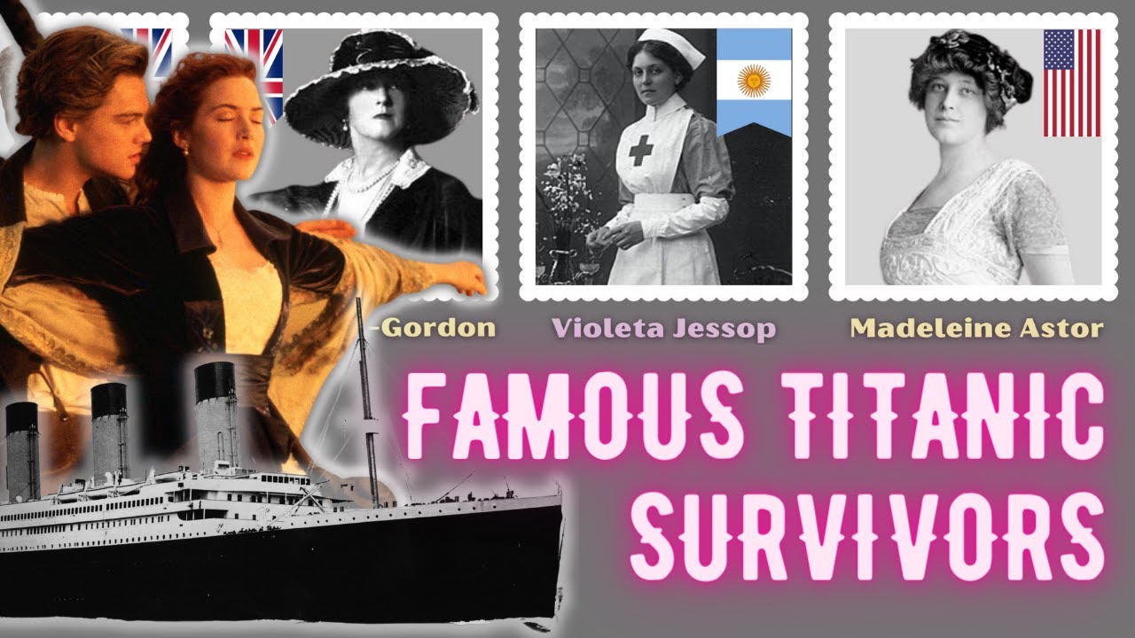 Famous Titanic Survivors | Tribute to Illustrious Figures - YouTube
