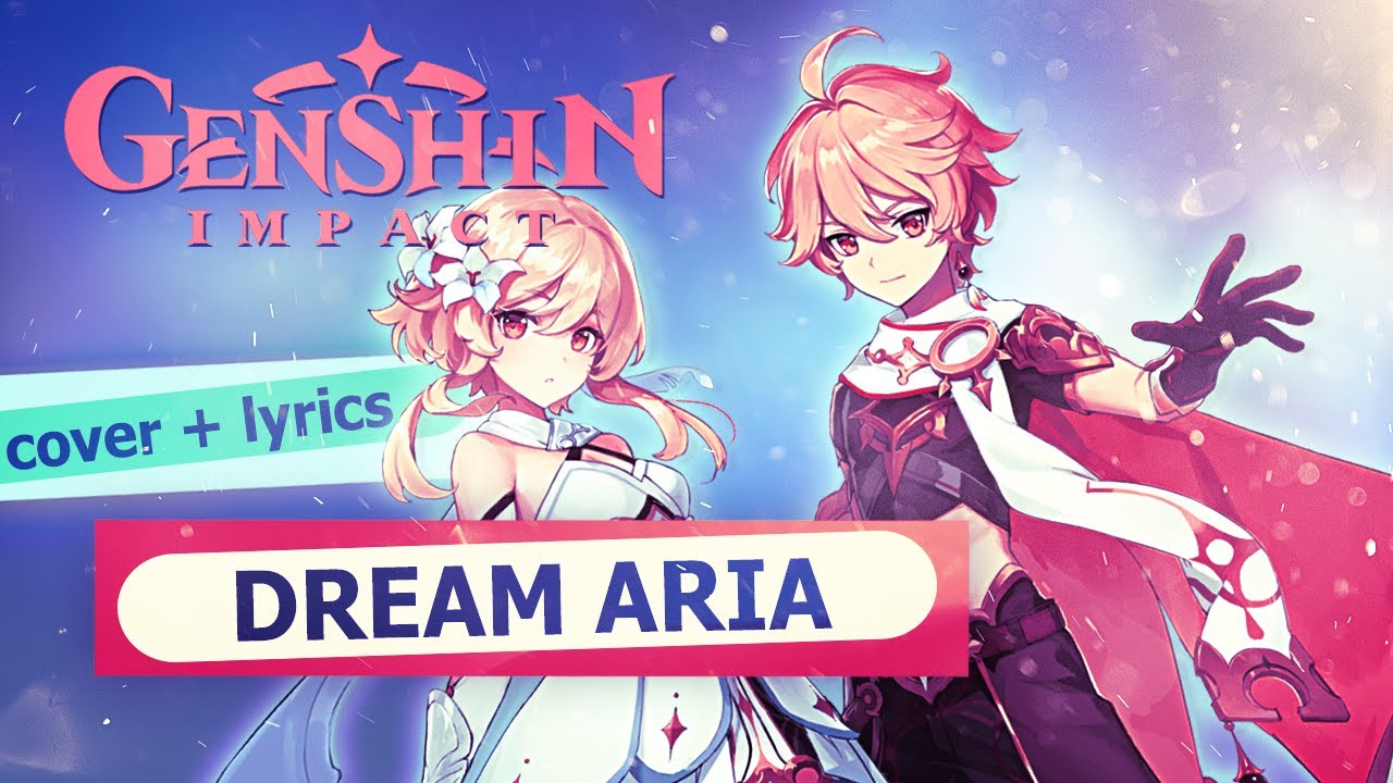 Dream Aria with lyrics - GENSHIN IMPACT | Asya Shepri ver. - YouTube Music