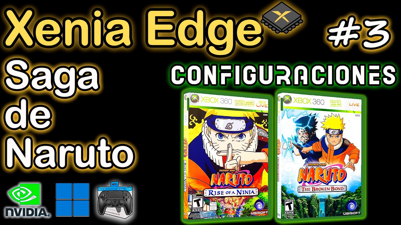 Probando videojuegos de la saga Naruto en Xenia Edge (Configuraciones ...