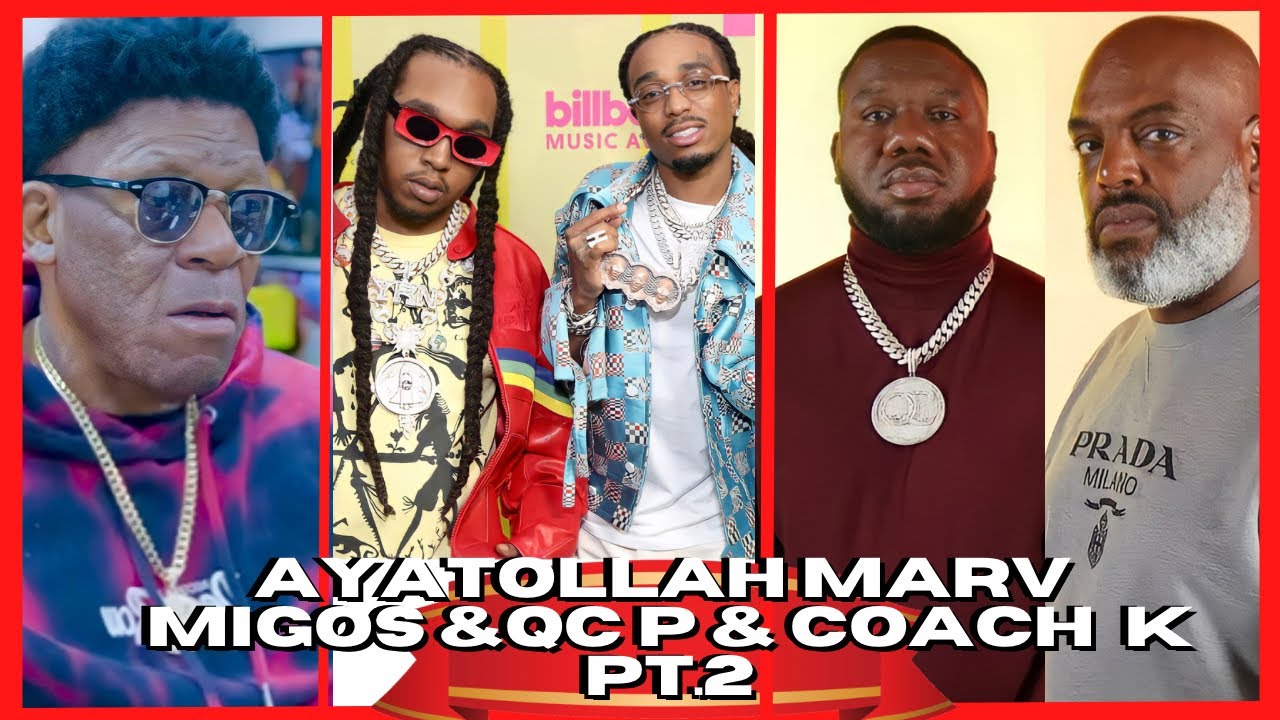 Ayatollah Marv on Coach K & Pee Security For Migos 2PAC & Biggie How ...