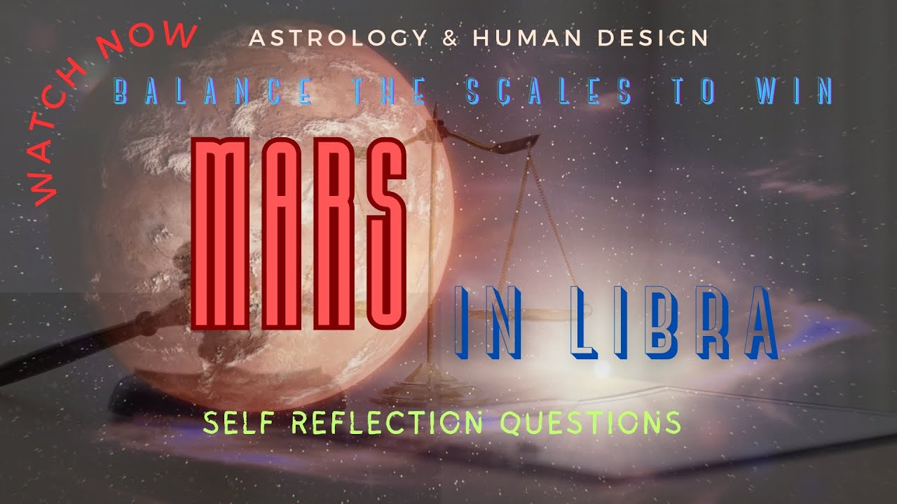 ⚖️ Balance the Scales to WIN with Mars in Libra 2023 |Self Reflection ...
