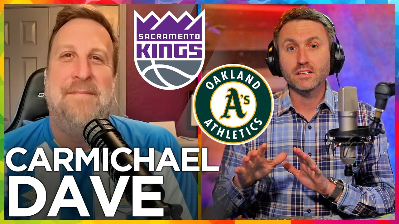 Talking A's & Kings relocation with Sacramento's Carmichael Dave - YouTube