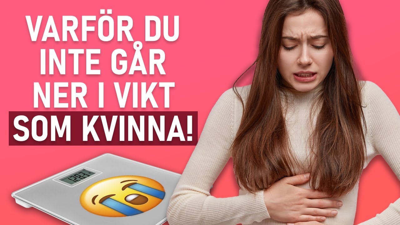 Hemligheten till varför du inte går ner i vikt som kvinna! - YouTube