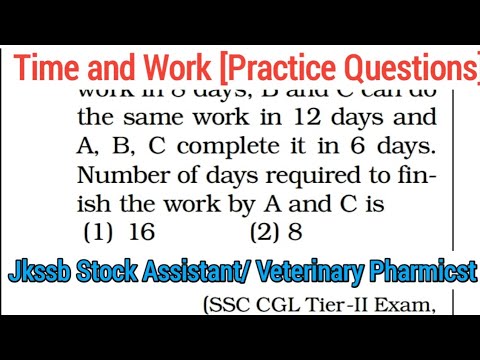 Time and Work Practice Questions/ Jkssb Stock Assistant/ SSC EXAMS # ...