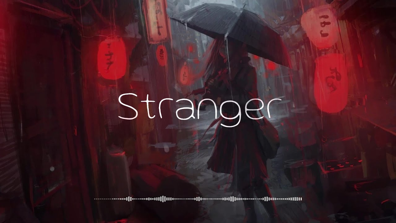 Nightcore - Stranger - Stellar (Lyrics) - YouTube