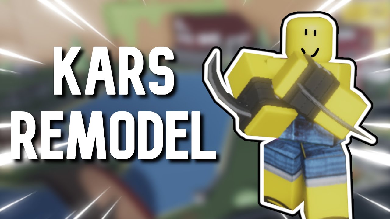 New Kars Remodel! | A Bizarre Day | Roblox - YouTube