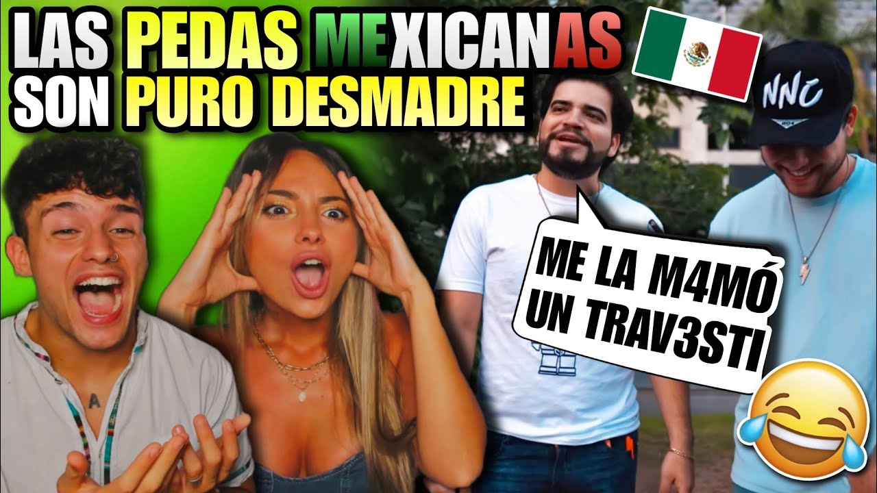 🇪🇸 ESPAÑOLES REACCIONAN a PEDAS MEXICANAS que ACABARON en DESMADRE 🇲🇽😂 ...