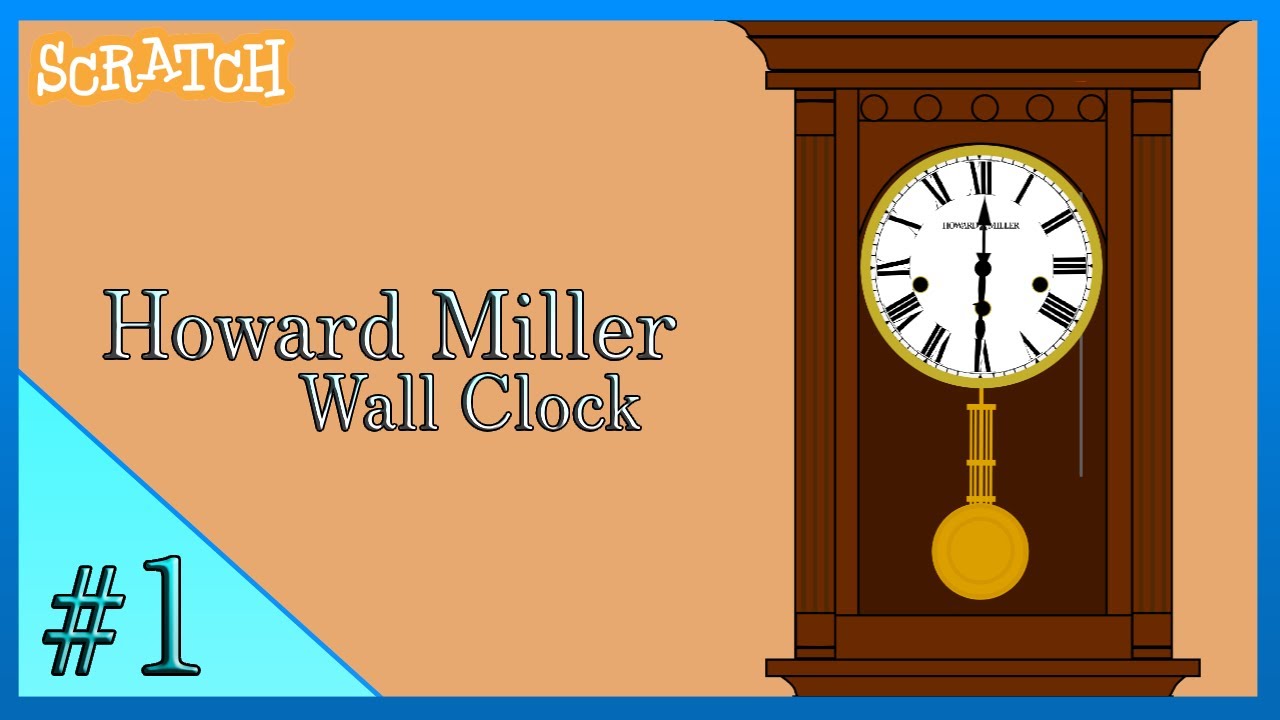 Wall Clock (Howard Miller) | Scratch Project (#1) - YouTube