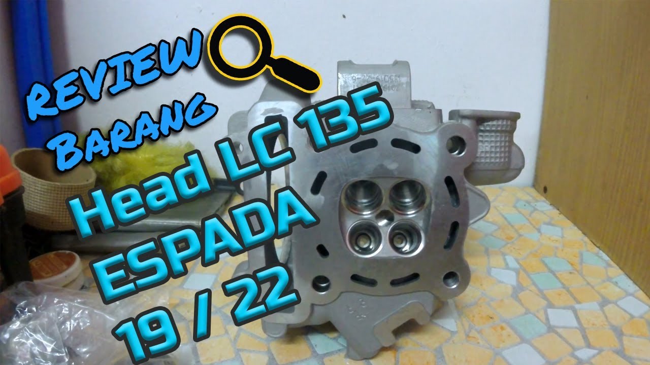 Review Barang - Head LC135 Espada 19/22 - YouTube