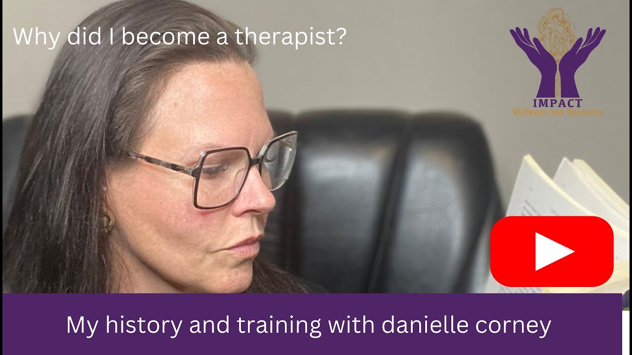 Why Danielle became a therapist. - YouTube