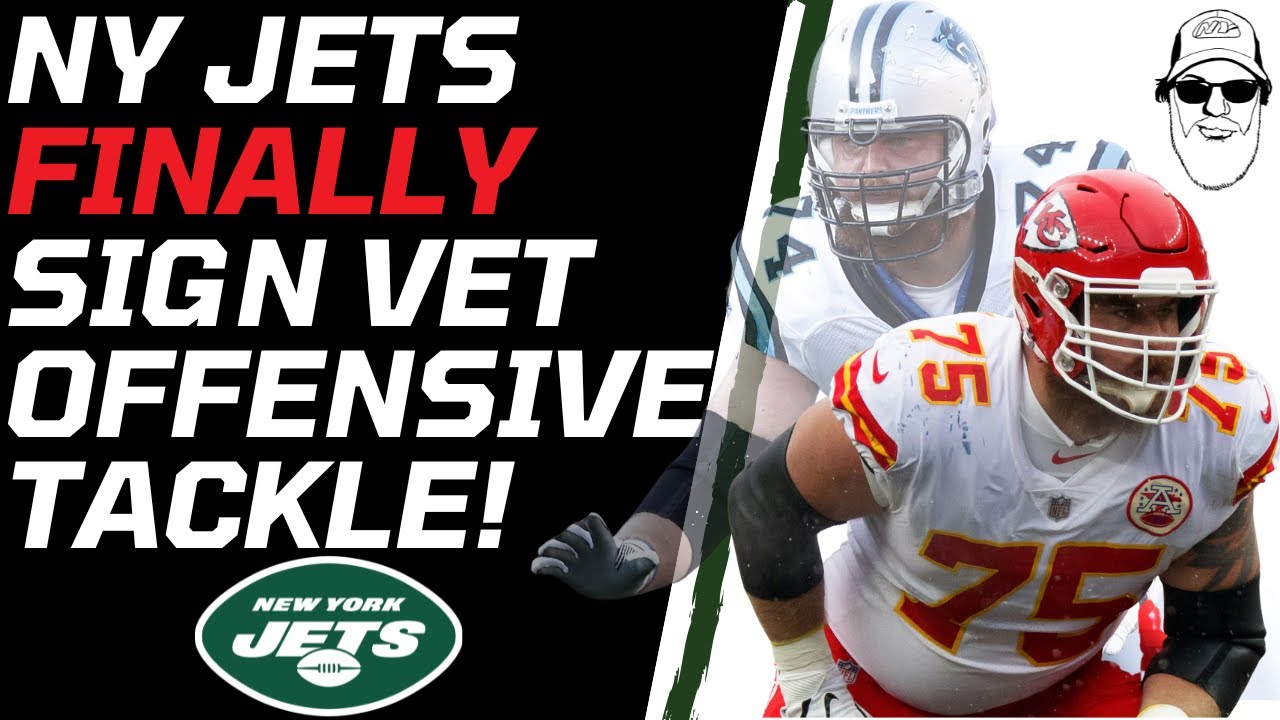 NY JETS Sign Veteran Offensive Tackle To Address Huge Hole! - YouTube