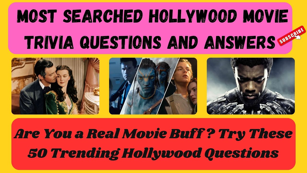 "Top 50 Hollywood Movie Questions That Everyone Is Googling! 🍿 ...