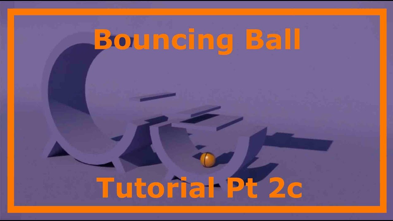Bouncing Ball Tutorial Part 2c - YouTube