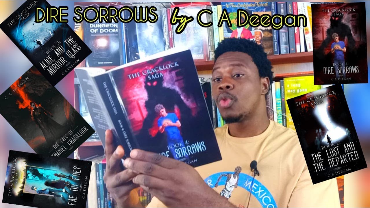 The Cracklock Saga: DIRE SORROWS BY CA DEEGAN | Book 4 - YouTube