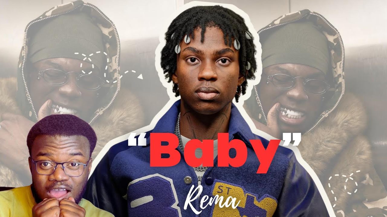 Baby – Rema | The Ultimate Love Anthem You Can’t Resist( REACTION VIDEO ...