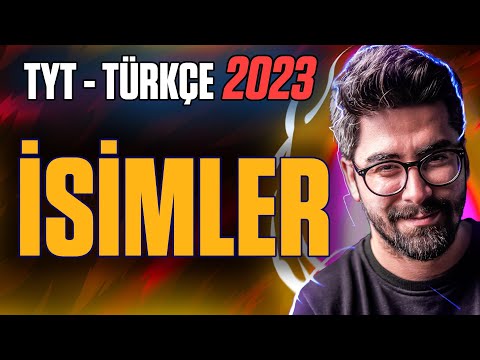 Sözcük Türleri - İsimler (TYT Türkçe Konuları - 2023)