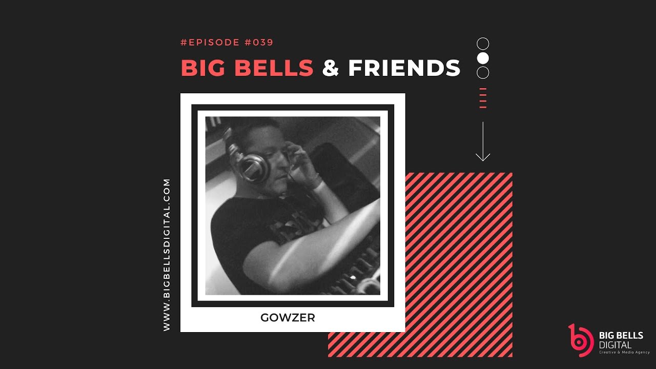 Big Bells & Friends #39 - Gowzer [UK] [Progressive House Mix 2023] - YouTube