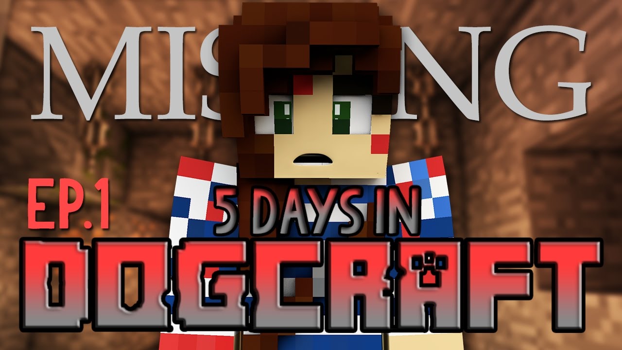 5 Days in Dogcraft - "WHERE"S STACY?!" #1 (Minecraft Roleplay) - YouTube