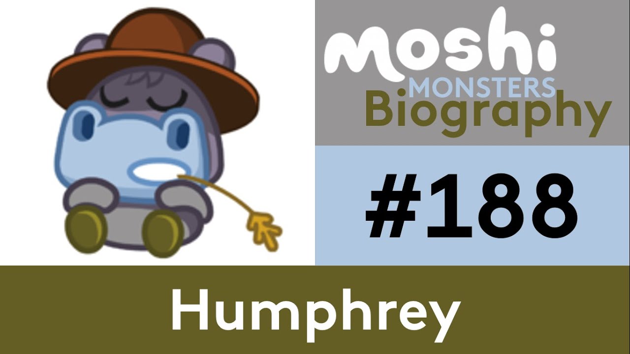 Moshi Monsters Biography #188 - Humphrey - YouTube