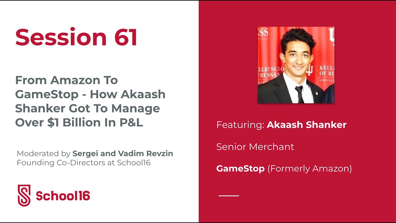 School16 Seminar - Akaash Shanker, Senior Merchant at GameStop - YouTube