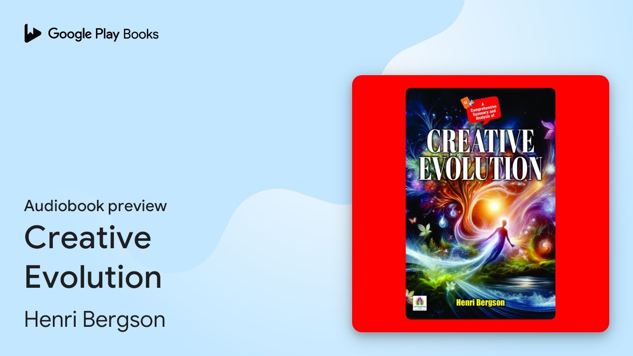 Creative Evolution by Henri Bergson · Audiobook preview - YouTube