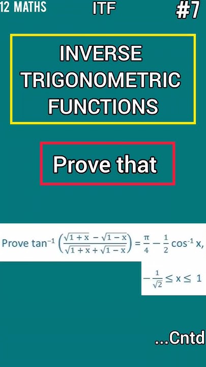 12 Maths|ITF#7: INVERSE TRIGONOMETRIC FUNCTIONS #cbse #icse #jee#nda # ...
