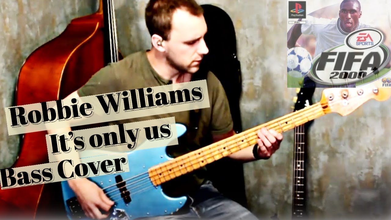 Robbie Williams - it's only us (bass cover) - YouTube
