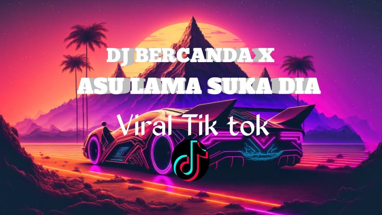DJ BERCANDA X ASU LAMA SUKA DIA FULL BASS VIRAL TIKTOK - YouTube