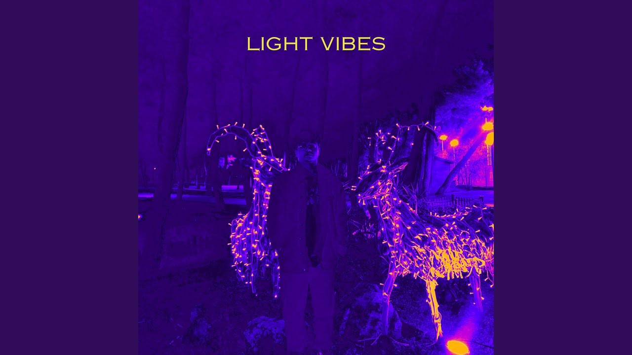 Light Vibes - YouTube