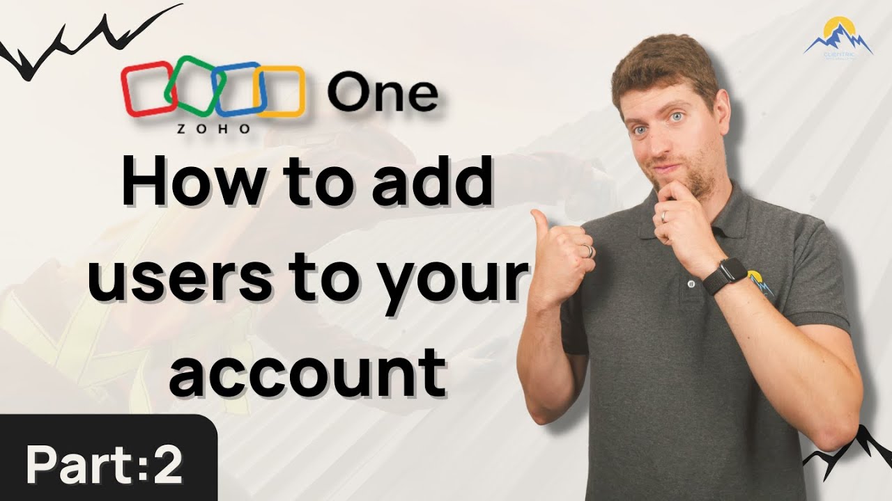 Zoho One How to add users to your account | Part: 2 - YouTube