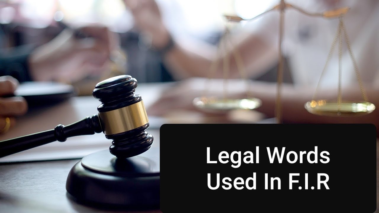 Legal Words Used In F I R 2 laweasy2222 law judiciary legal-words-used-in-f-i-r-2-laweasy2222-law-judiciary