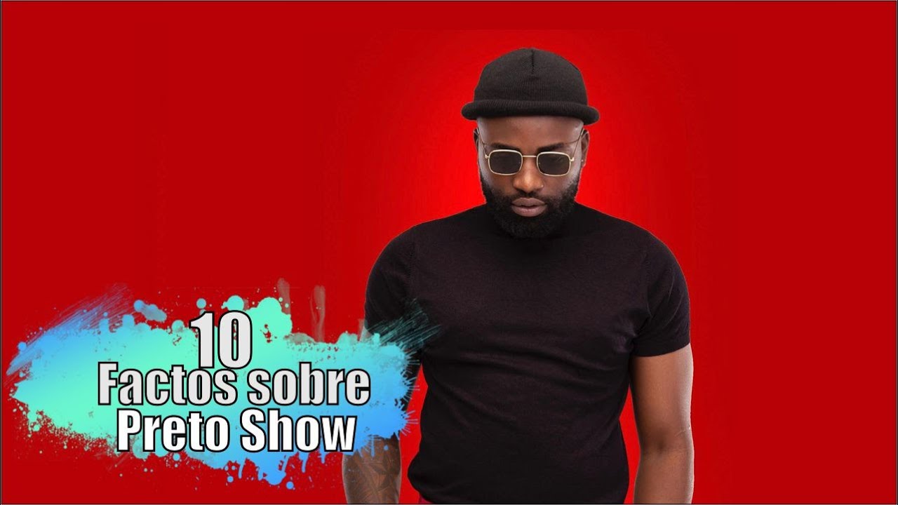 10 factos sobre Preto Show/radar#24 - YouTube