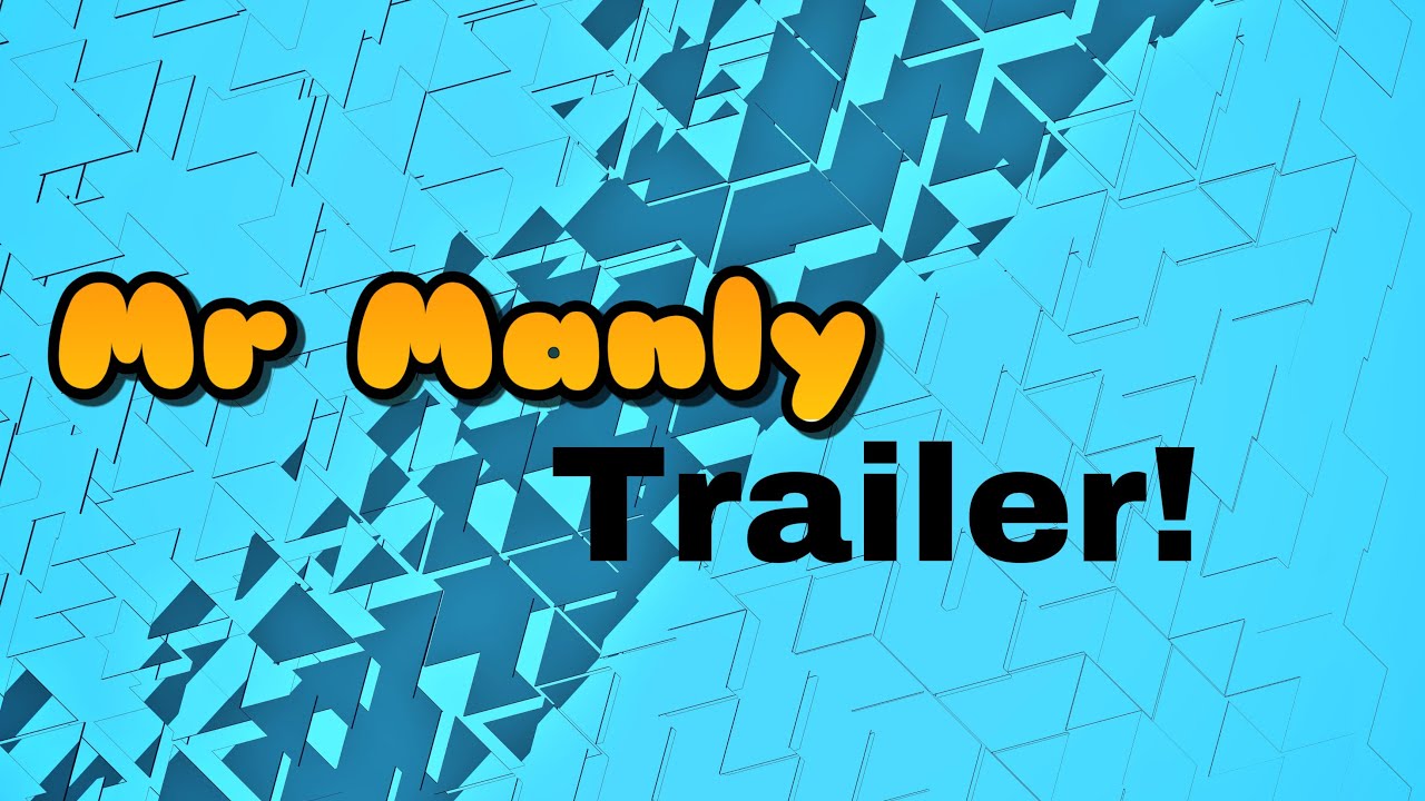 Mr Manly Trailer - YouTube