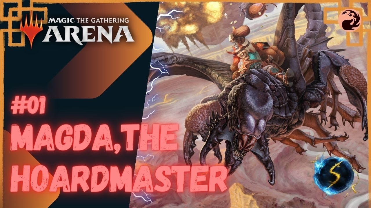 It's Showtime: Magda, the Hoardmaster🔥 #01 - MTG Arena - Historic Brawl ...